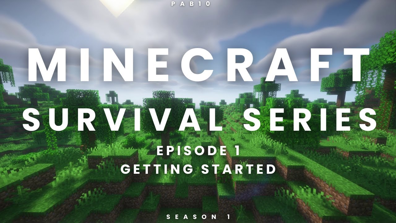 Minecraft Survival S1-E1 | Getting Stated | Pab10 - YouTube
