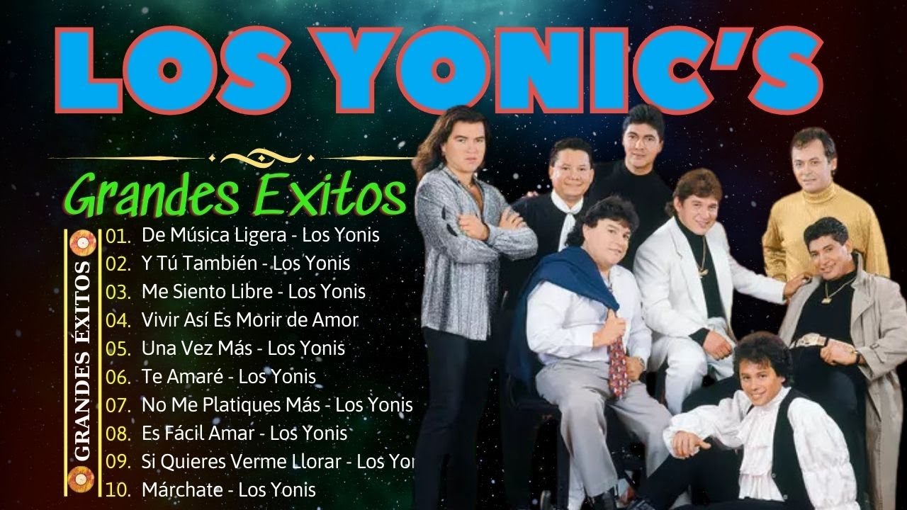 LOS YONIC'S (MIX) | LOS YONIC'S PURAS ROMANTICAS - LOS YONIC'S 20 ...