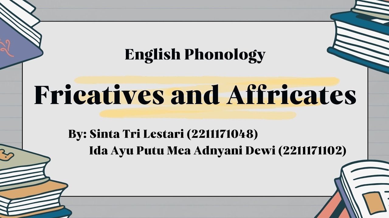 Fricative and Affricate Video Presentation - English Phonology - YouTube