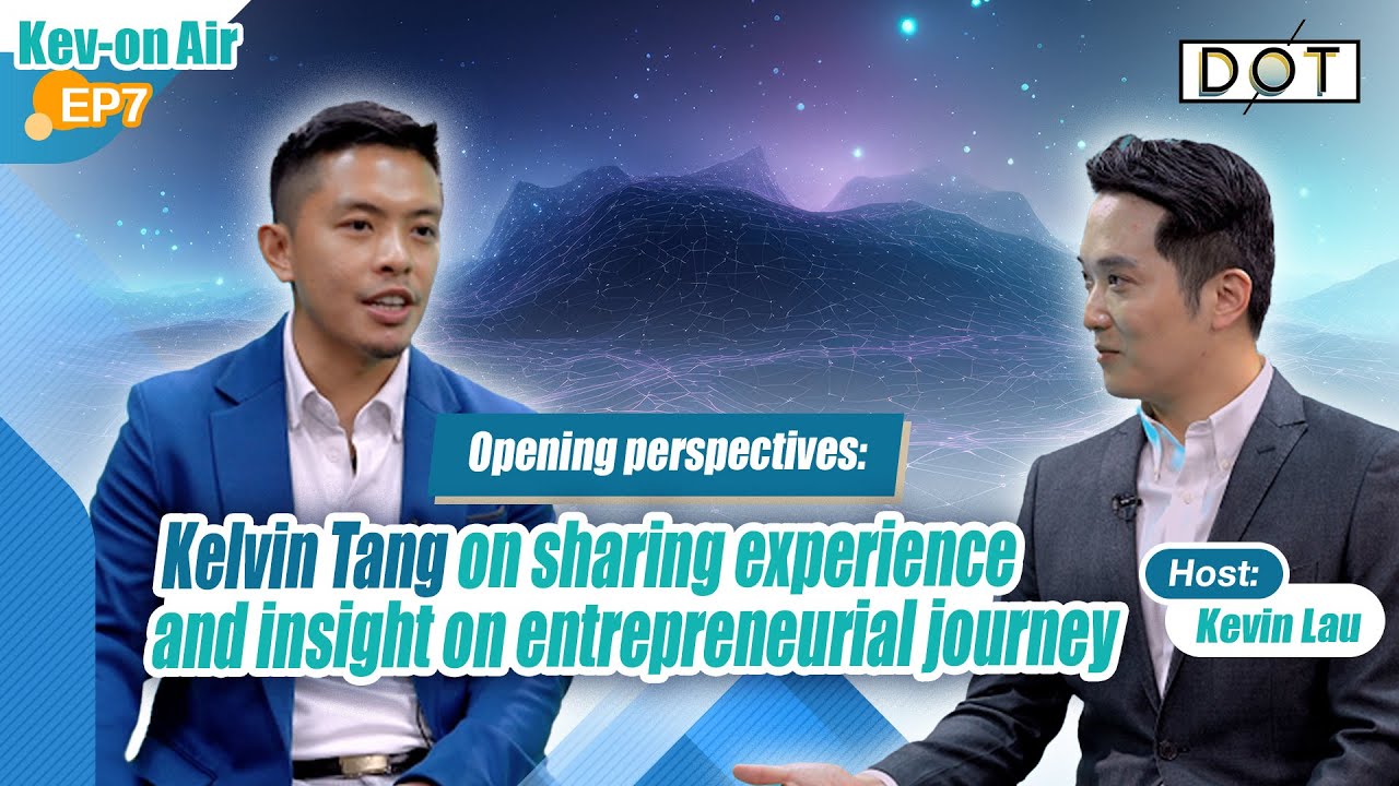 Kev-On Air EP7 | Kelvin Tang on sharing experience and insight on ...