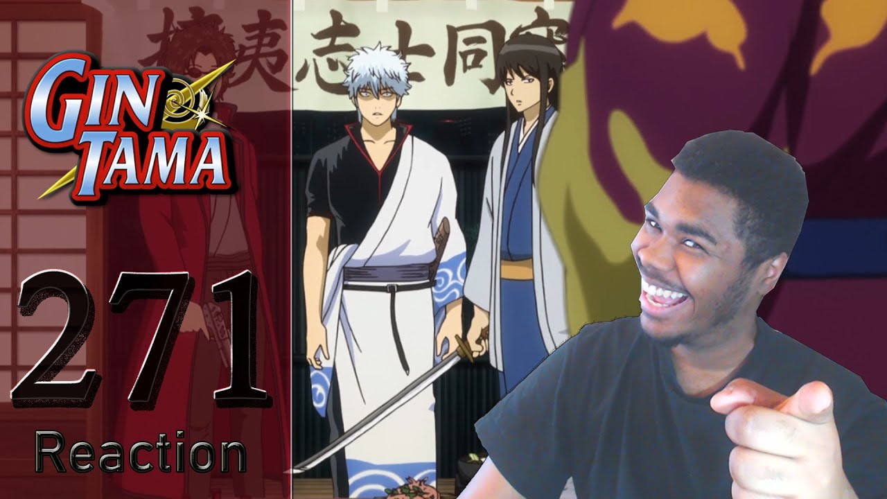 Gintama Episode 271 Reaction: Patriot Reunion Party Part 1 - YouTube