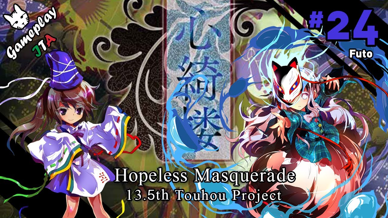 La creazione di una nuova maschera ∼ Touhou 13.5: Hopeless Masquerade ...