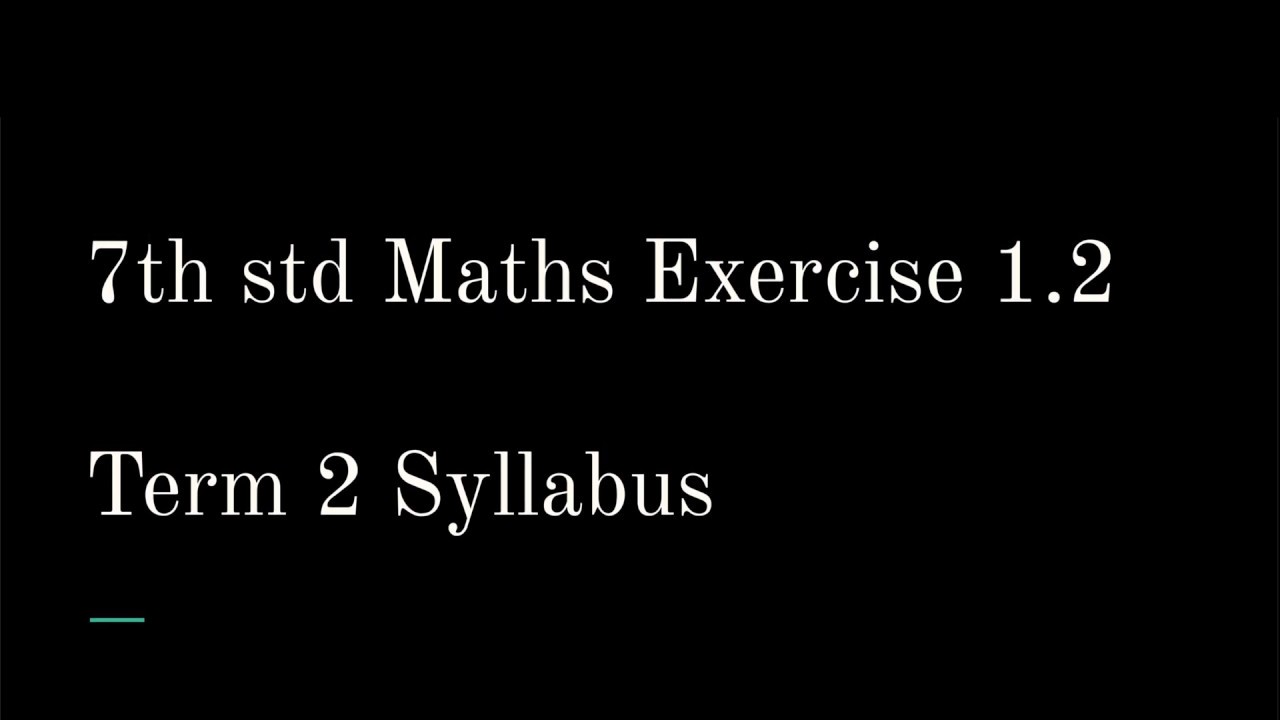 7th std Maths Term 2 Number system Exercise 1.2 in Tamil | 7th std Maths Samacheer Kalvi ...
