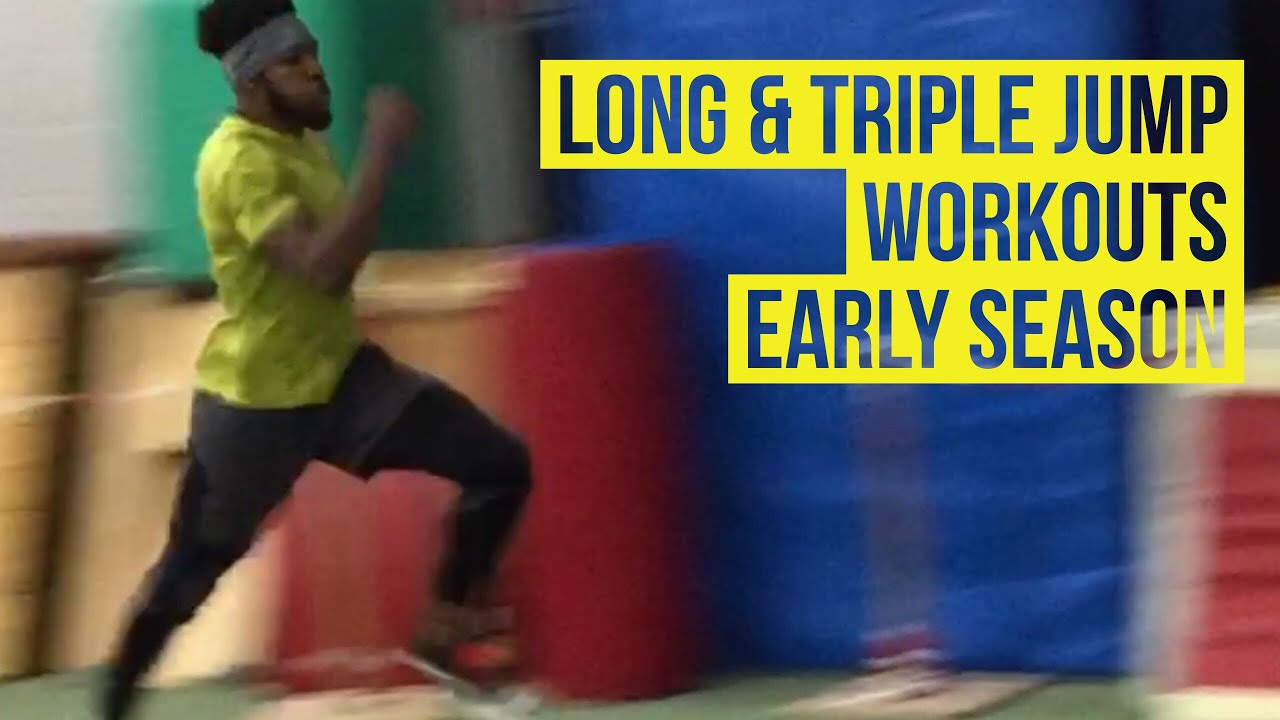 Long & Triple Jump Workouts 2 - Early Season - YouTube