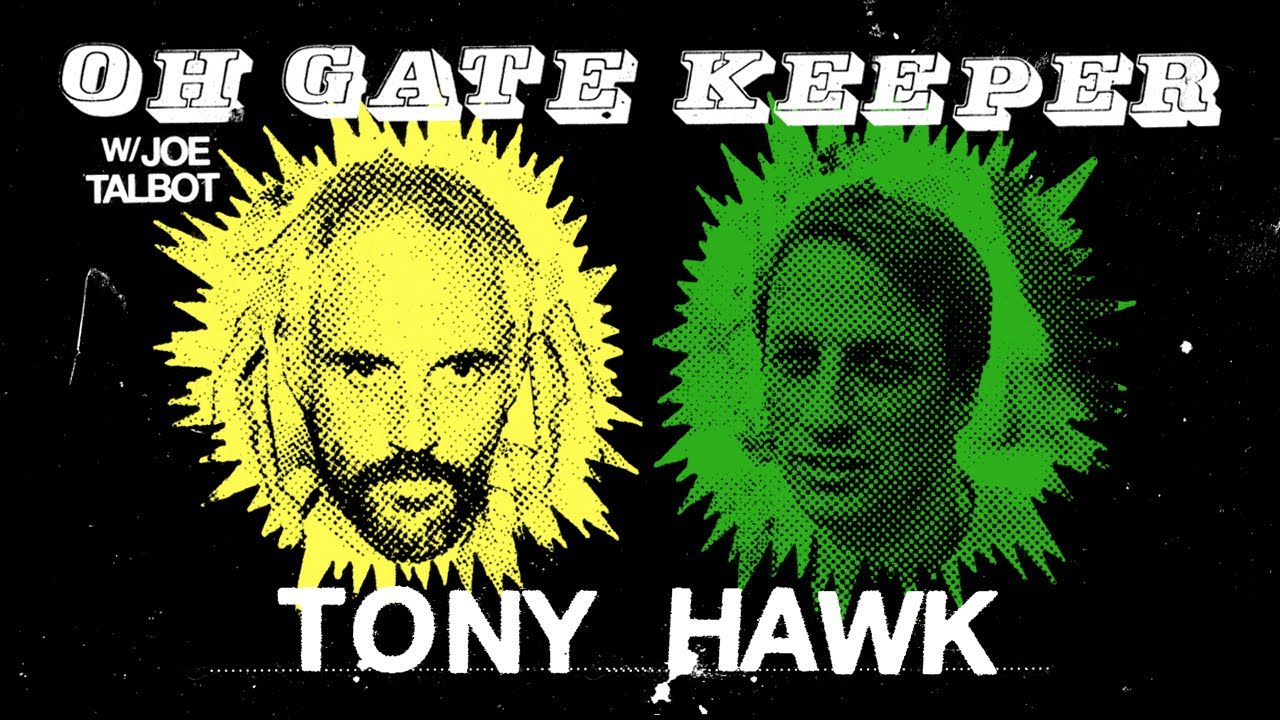 Oh Gatekeeper: Episode One - Tony Hawk (Audio Only) - YouTube