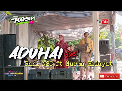 ADUHAI DUET - RANI FT NURMA || THE KOSIM OFFICIAL LIVE MUSIC CLS AUDIO | DANGDUT KOPLO LIVE CIDOLOG