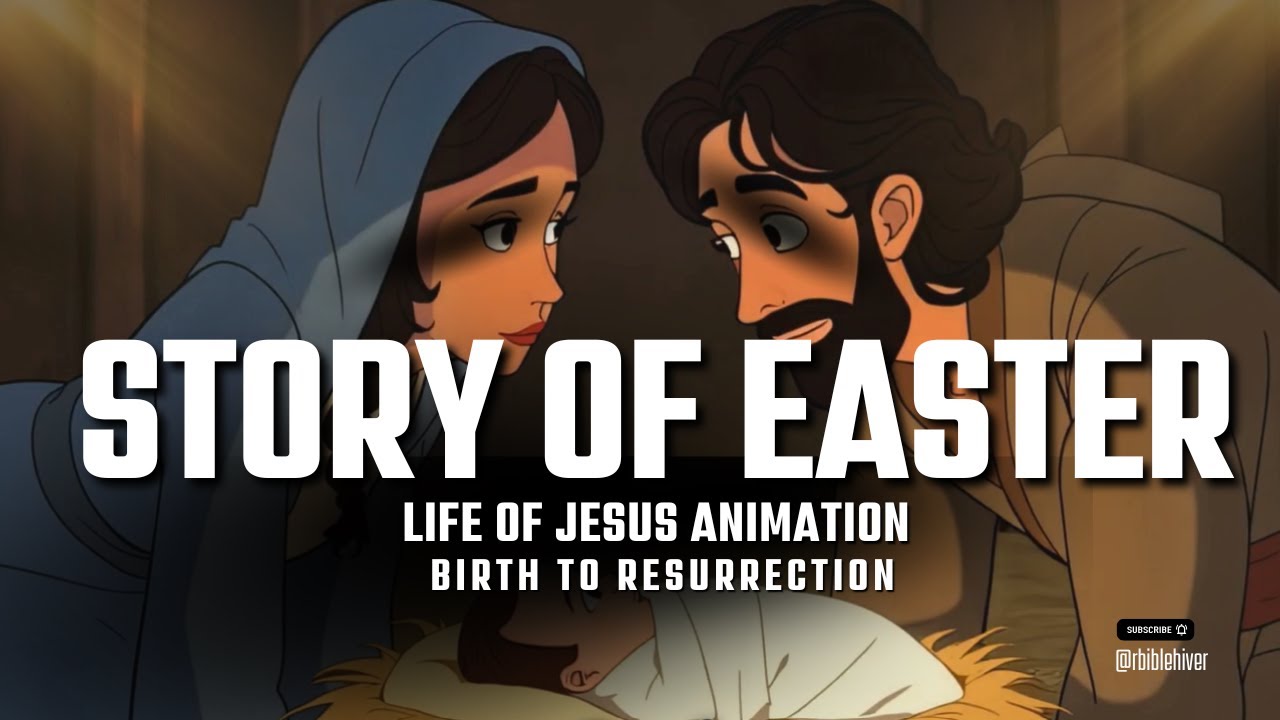 The Story of Easter in The Bible - Birth to Resurrection - YouTube