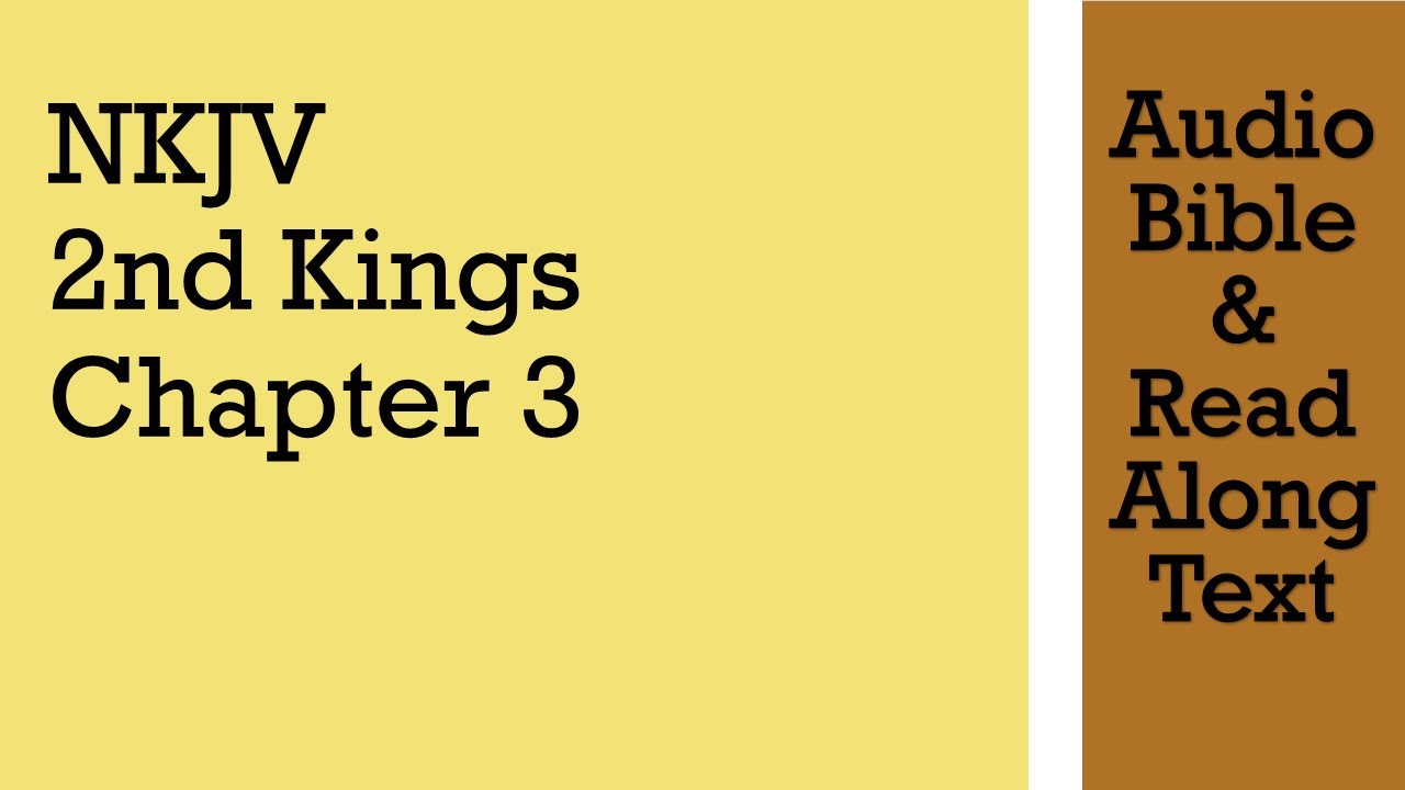 2nd Kings 3 - NKJV - (Audio Bible & Text) - YouTube