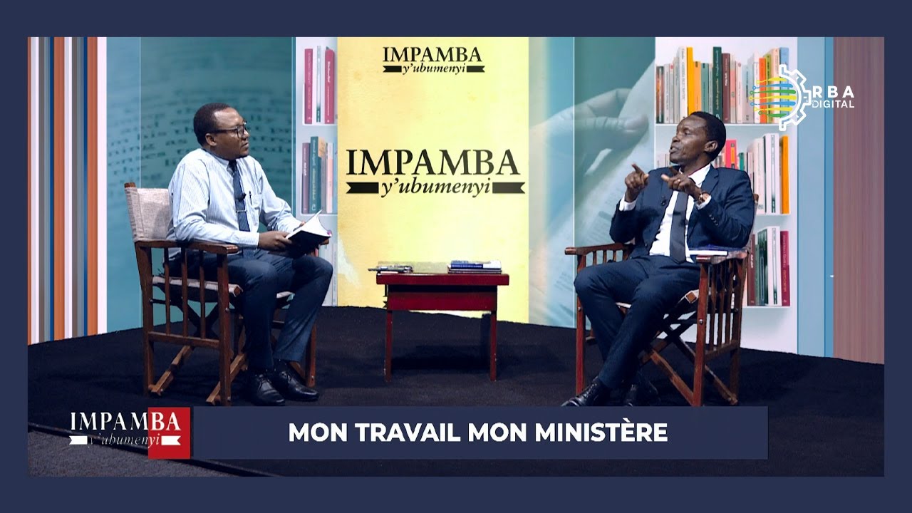 #IMPAMBA_Y’UBUMENYI: Byinshi ku gitabo ‘’Mon Travail mon Ministère ...