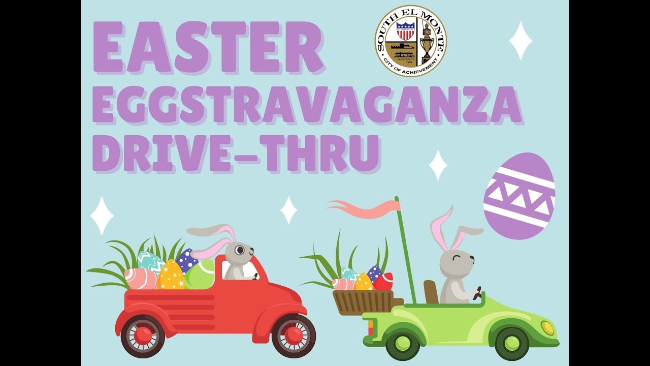City of South El Monte Easter Drive-Thru 2021 - YouTube