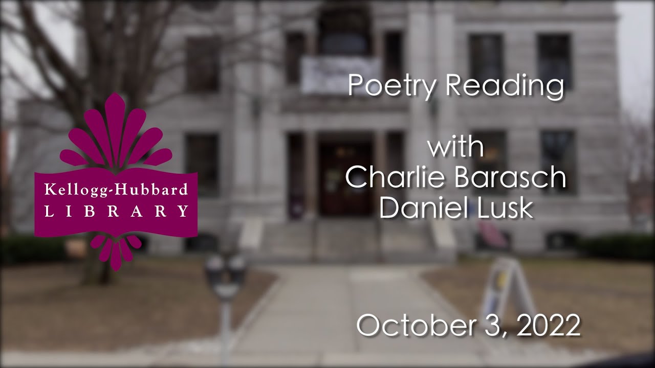 Kellogg Hubbard Library - Poetry Reading with Charlie Barasch and ...