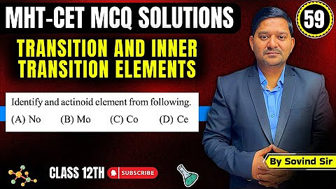 8. Transition and Inner Transition elements - Class 12th MHT-CET Questions | Chemistry Solutions ...