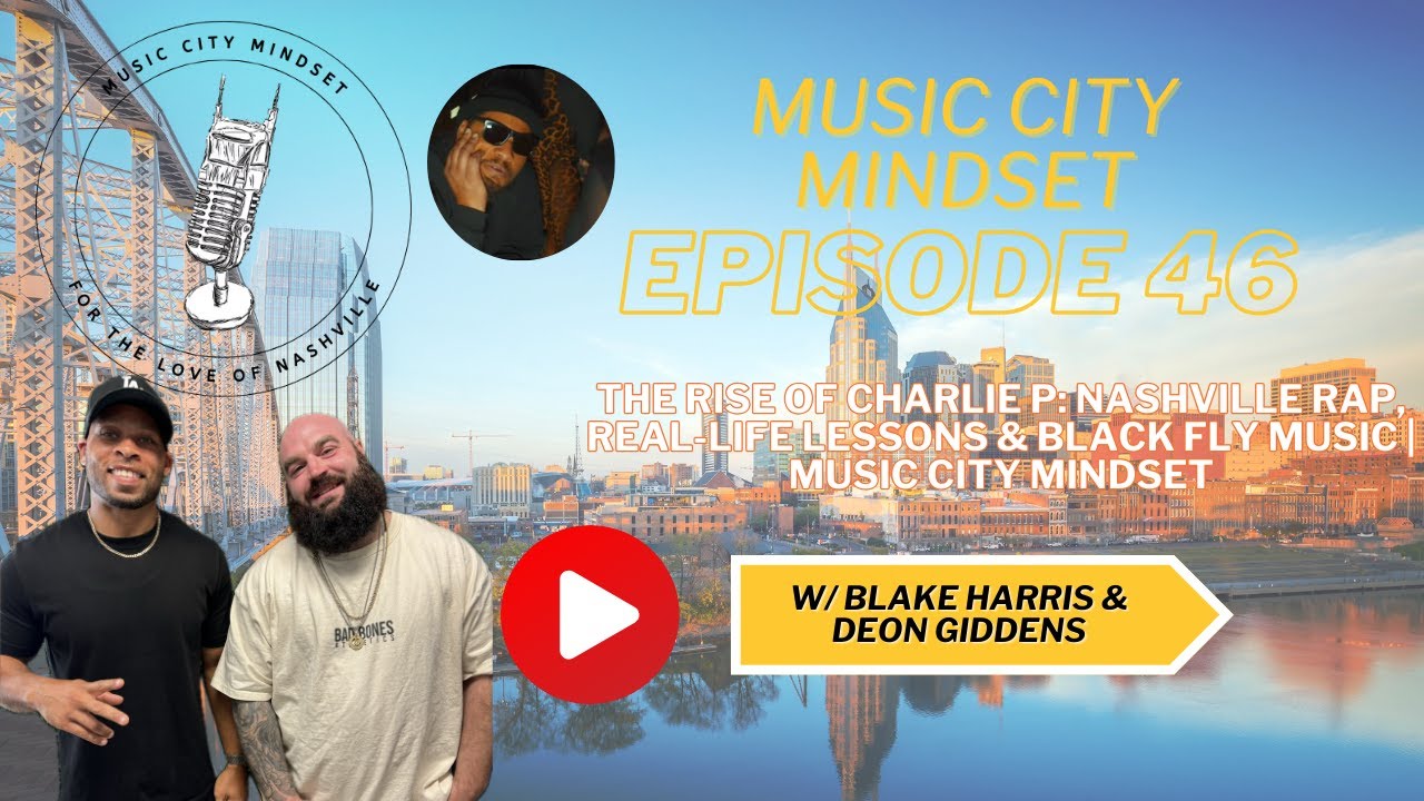 The Rise of Charlie P: Nashville Rap, Real-Life Lessons & Black Fly ...