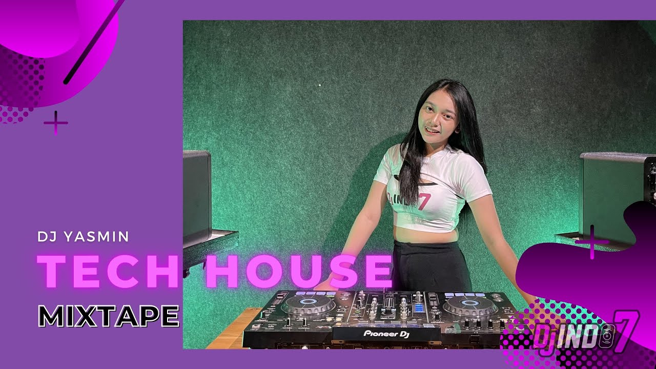 TECH HOUSE ORIGINAL REMIX DJINDO7 SESSION 6 (BY: DJ YASMIN) - YouTube