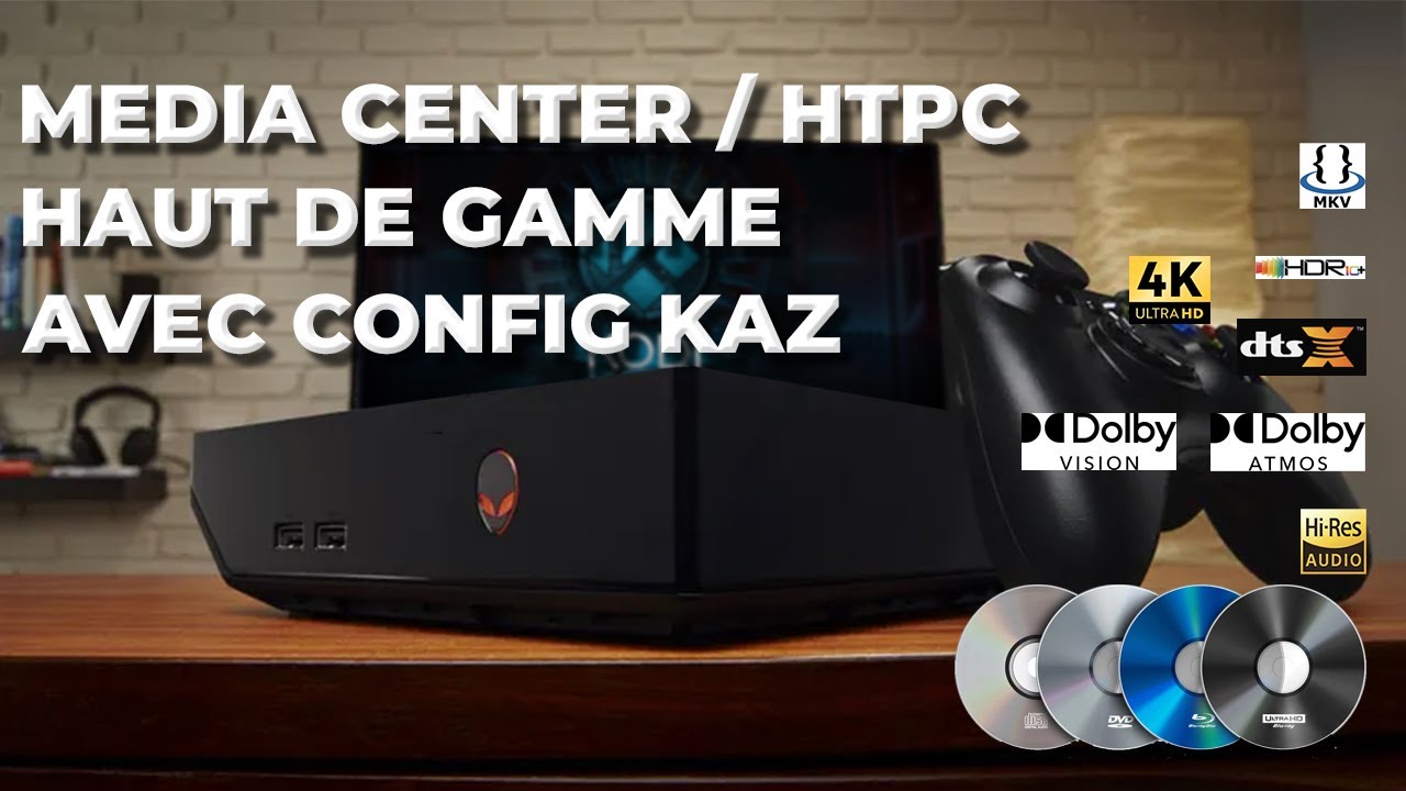 Créer un Lecteur Home Cinema Ultime : Transformez un PC Basique en HTPC ...