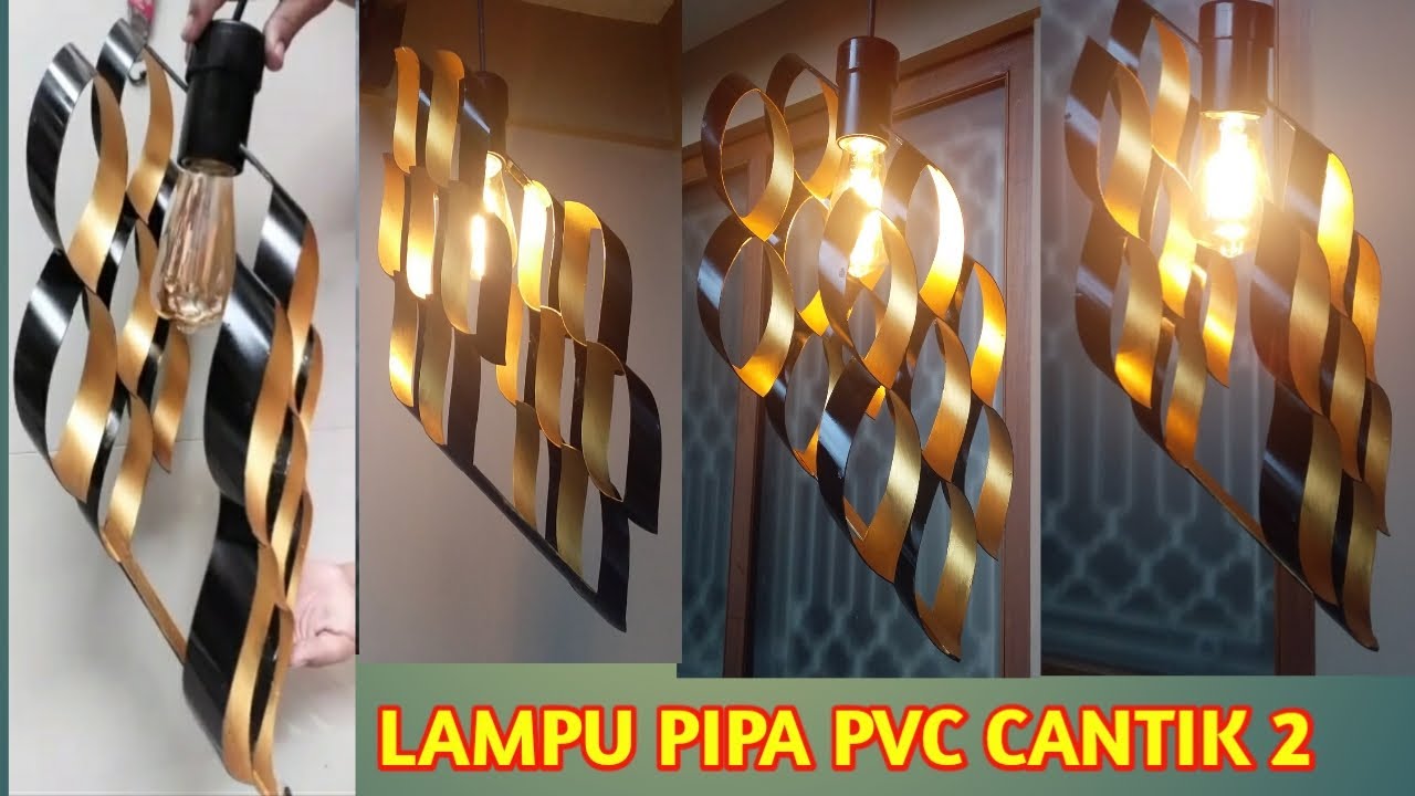 LAMPU PIPA PVC CANTIK 2 - YouTube