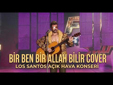 Erdal Kara - Bir Ben Bir Allah Biliyor ( Los Santos Açık Hava Konseri )