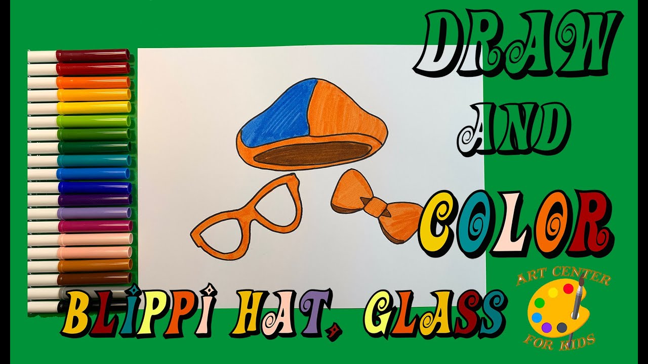 Learn How to Draw and Color Blippi's hat and glass | Art Center ...
