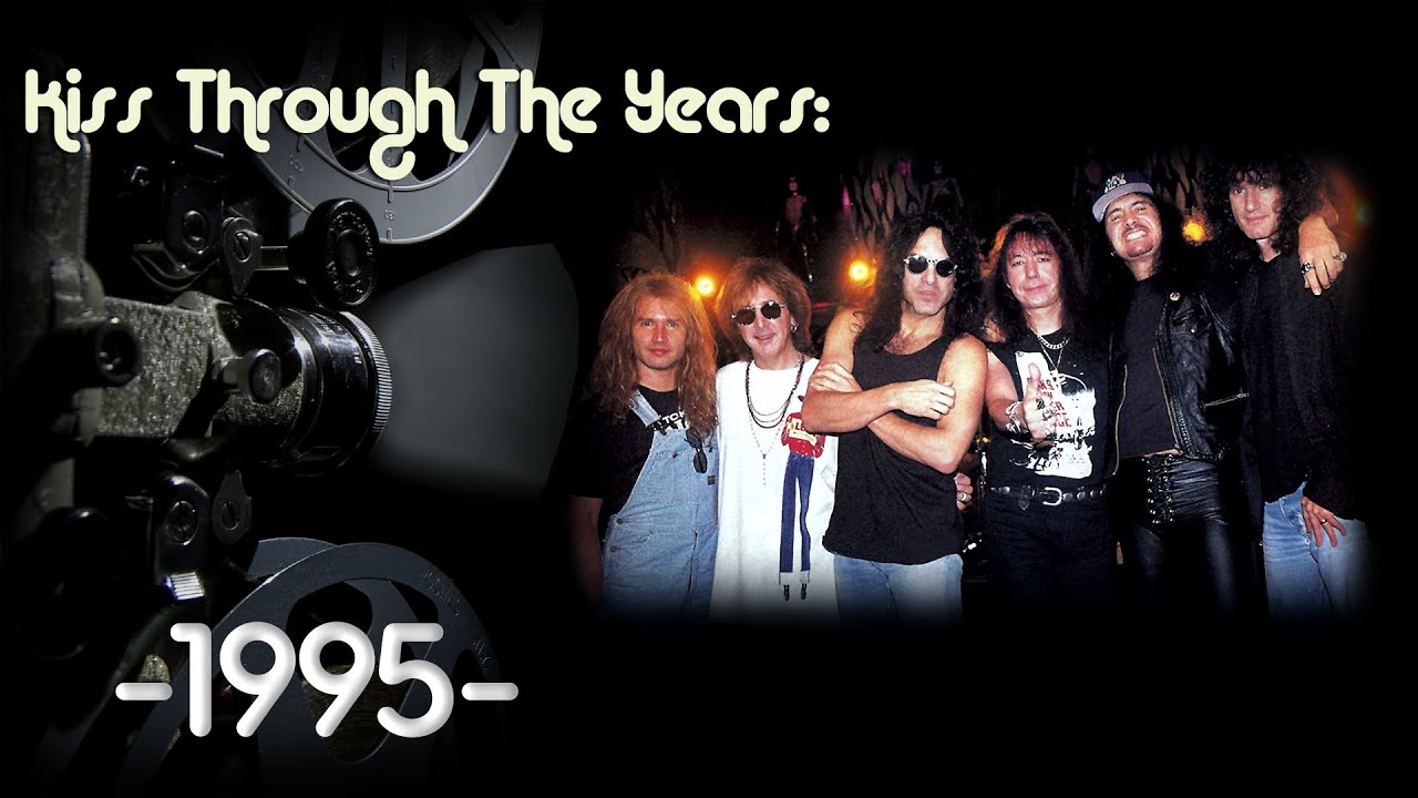 KISS Through The Years - Episode 13: 1995 - YouTube
