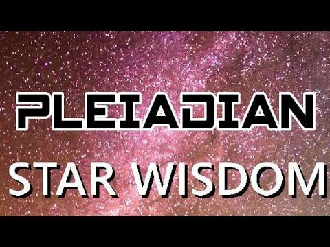 PLEIADIAN WISDOM FOR HUMANITY - YouTube