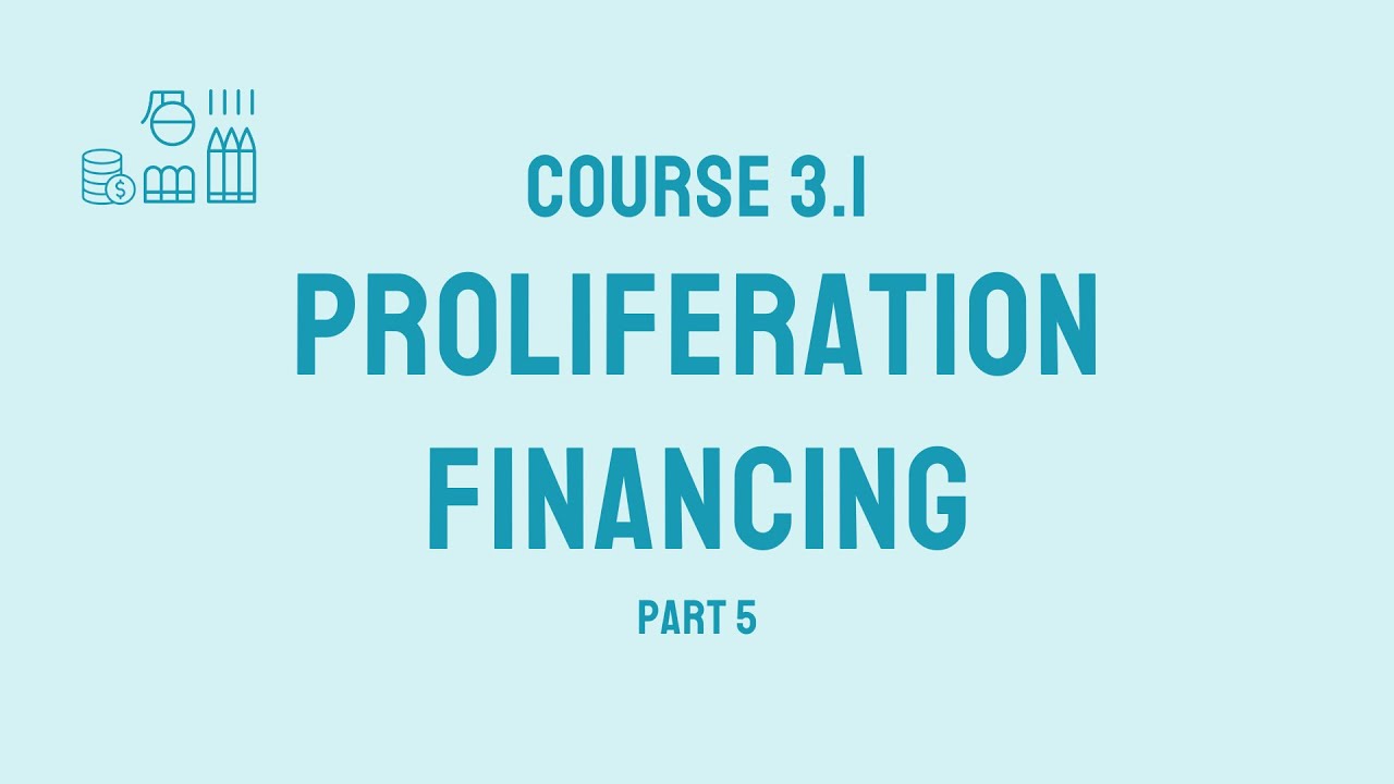 [431] Course 3.1: Introduction to Proliferation Financing. Part 5/5 ...