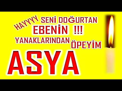 İyi ki Doğdun Asya İsme Özel Komik Doğum Günü Şarkısı