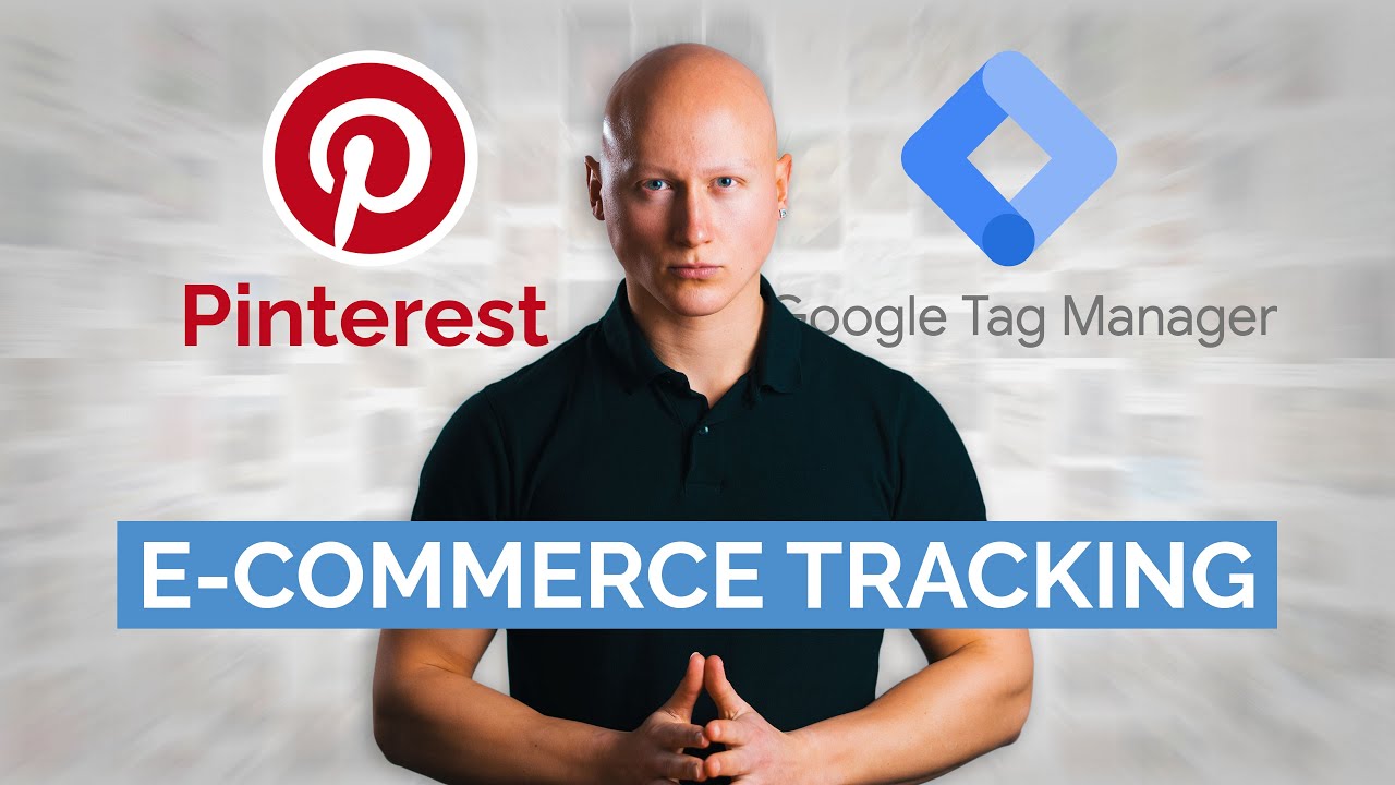 Pinterest x Google Tag Manager - E-Commerce Tracking einrichten - YouTube