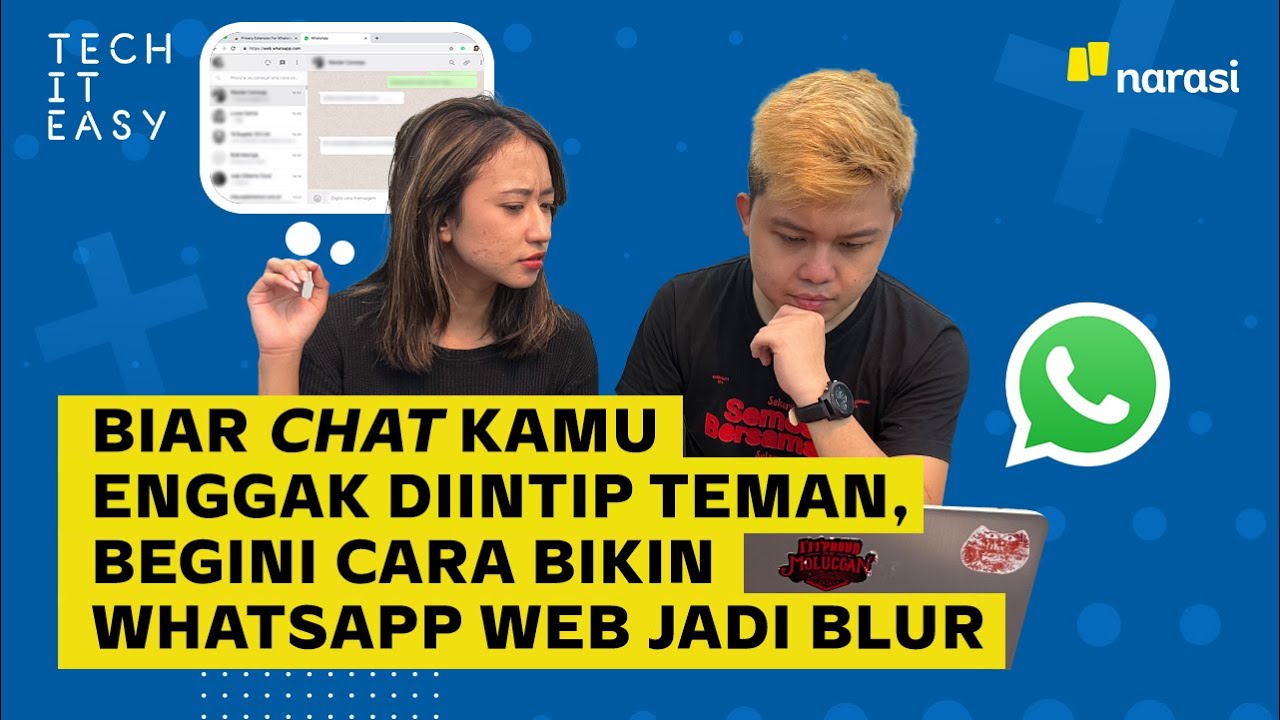Biar Chat Gak Dibaca Teman, Begini Cara Bikin Whatsapp Web Jadi Blur | Tech It Easy - YouTube
