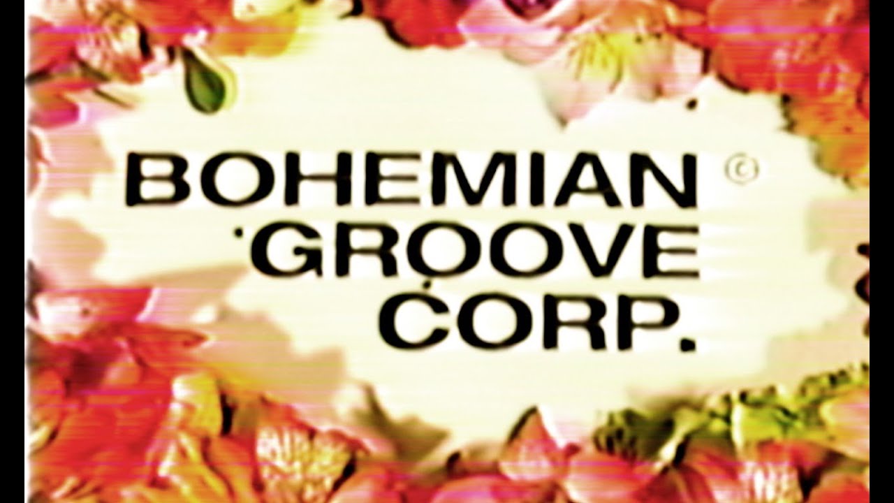 BOHEMIAN GROOVE CORP. - YouTube