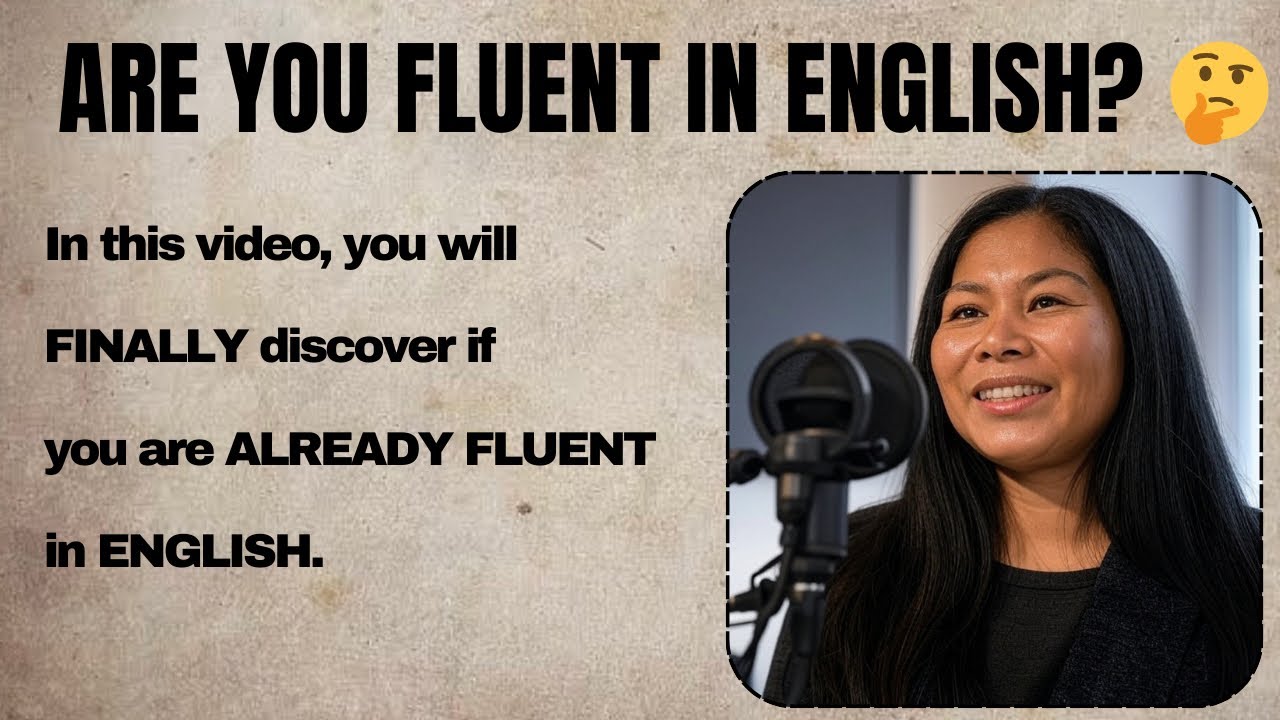 Are You Already Fluent in English? Try This ESL Speaking & Listening ...