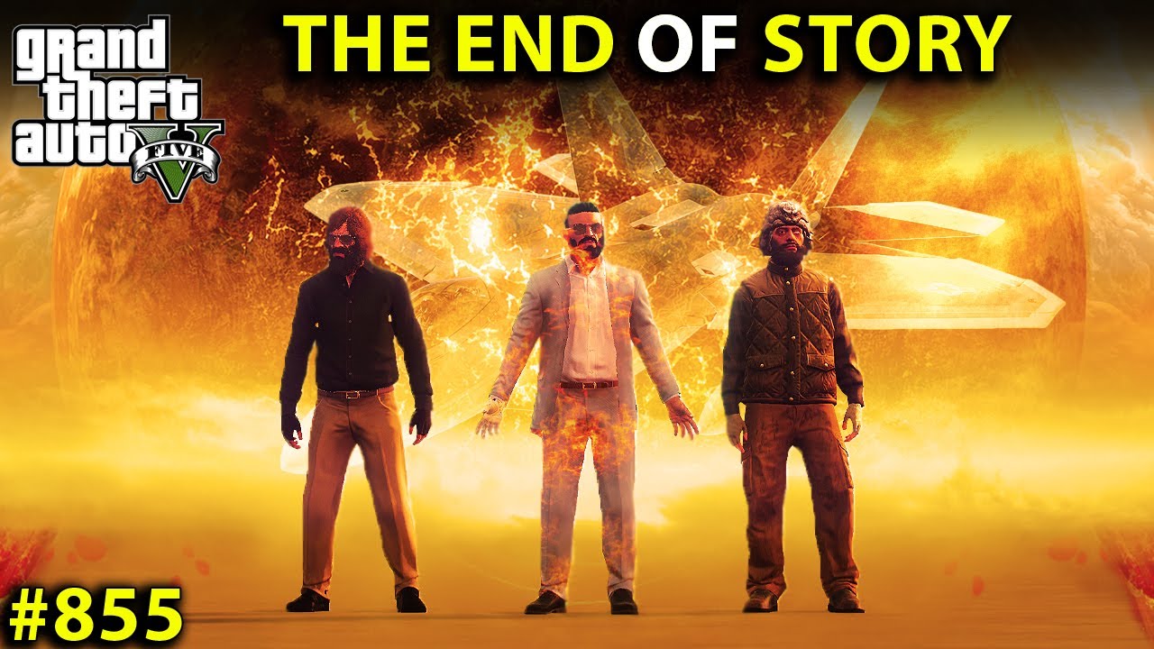 GTA 5 : THE END OF STORY 1 SPECIAL EPISODE | THE END | GTA 5 GAMEPLAY ...
