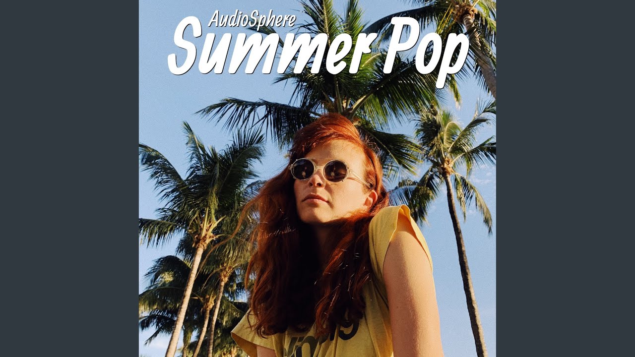 Energetic Upbeat Pop Summer Party - YouTube