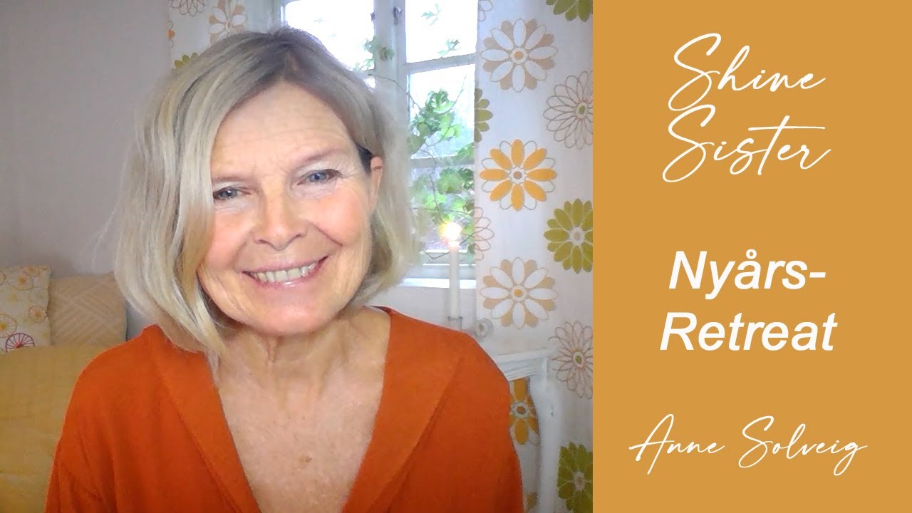 Shine Sister Nyårsretreat 2022 - 2023 - YouTube