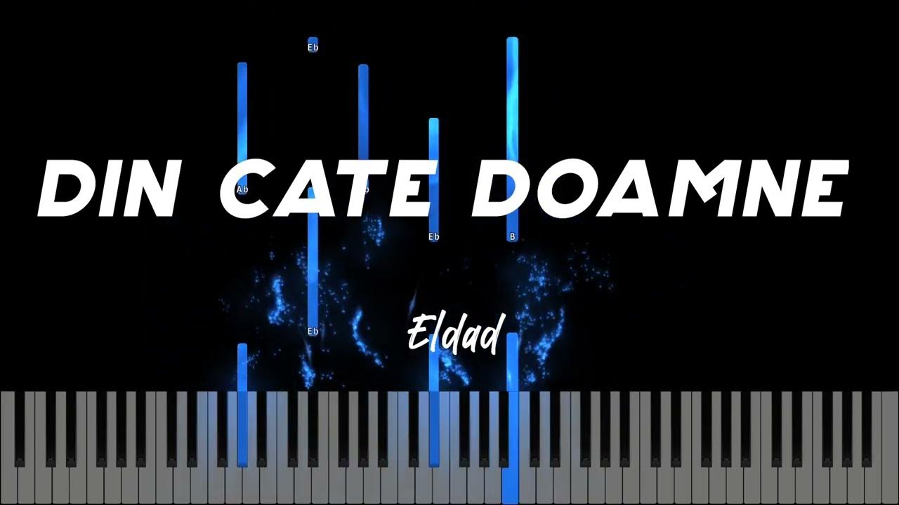 Din câte Doamne - Grupul Eldad - Instrumental Pian - Negativ Pian - Tutorial #472 - YouTube
