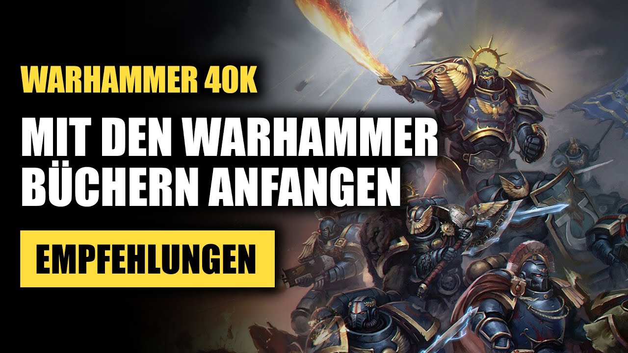 Warhammer 40K Bücher - Wie fängt man am besten an? - YouTube