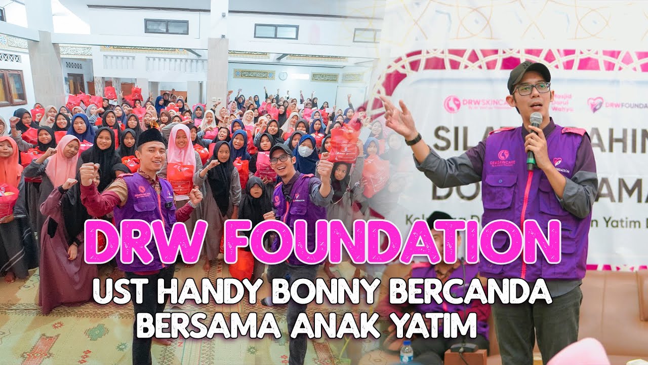 UST HANDY BONNY BERCANDA BERSAMA ANAK YATIM | DRW FOUNDATION - YouTube