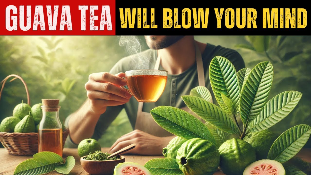 10 Incredible Health Benefits of Guava Leaf Tea | Boost Energy, Skin ...