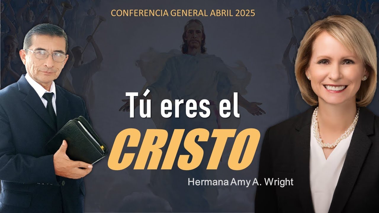 Tú eres el CRISTO | Hermana Amy A. Wright | CONFERENCIA GENERAL ABRIL ...