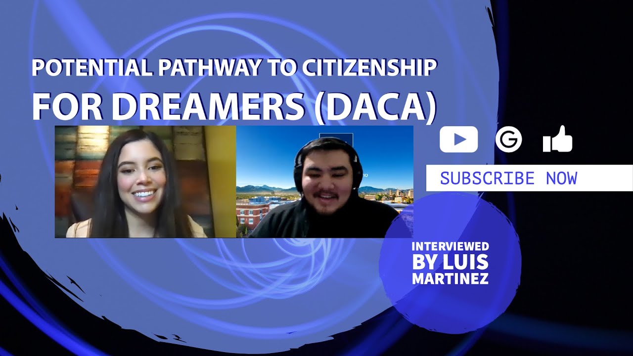Potential Pathway to Citizenship for Dreamers (DACA) - YouTube
