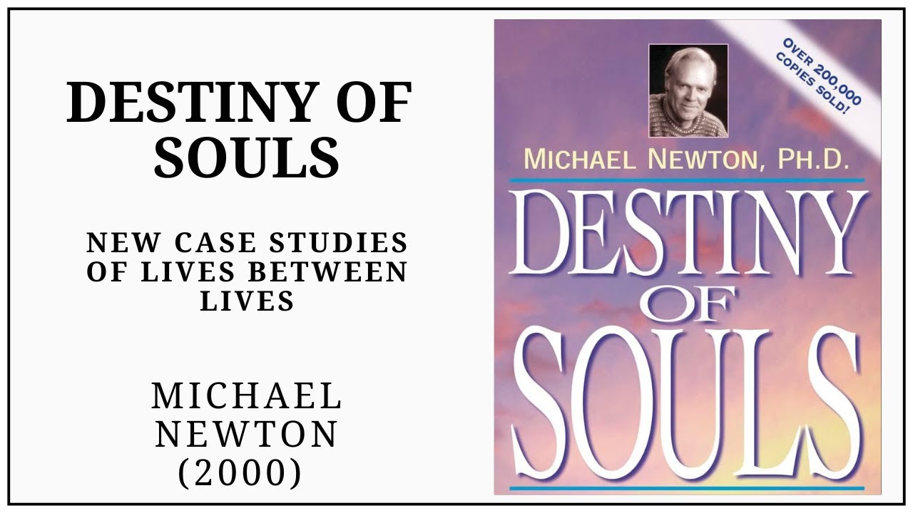 Destiny of Souls (2000) Michael Newton. Full Audiobook. BEST BOOK ON ...