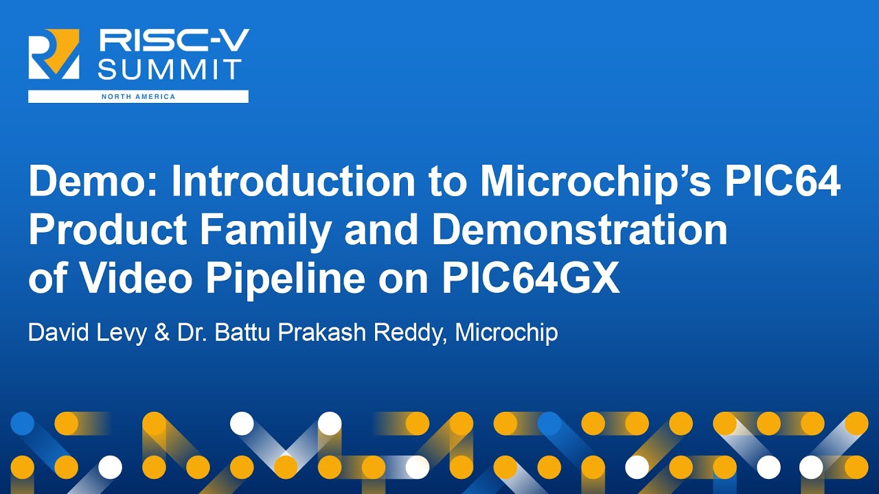 Demo: Introduction to Microchip's PIC64 Product Family and... - David ...