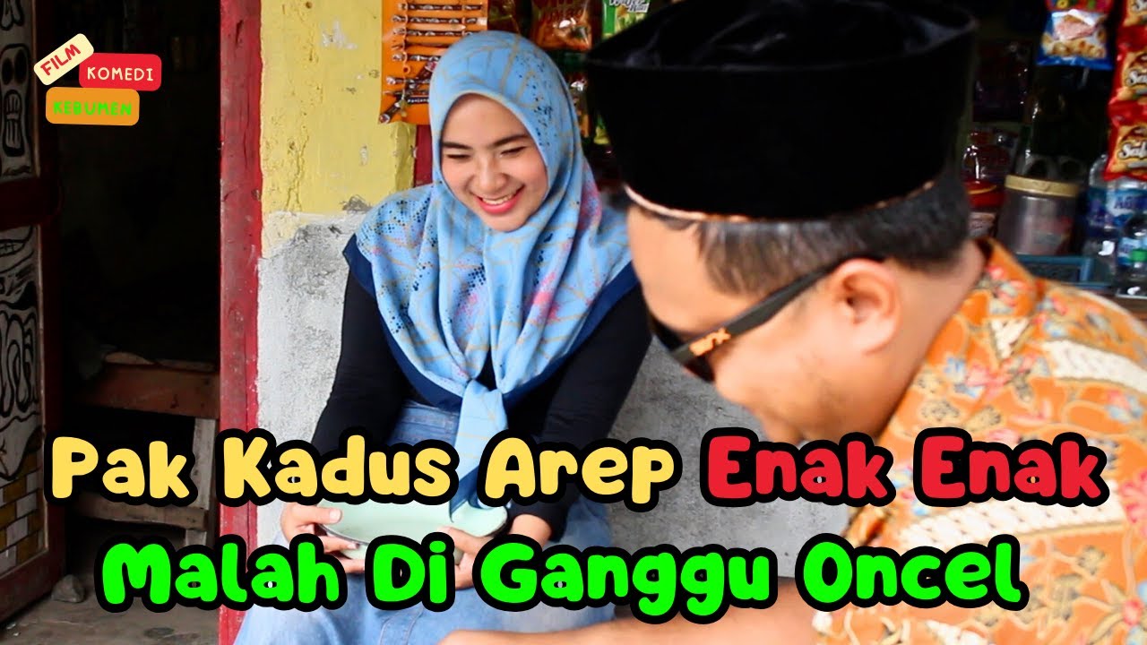 Pak Kadus Arep Enak Enak Malah Di Ganggu Oncel | FILM NGAPAK KEBUMEN | KAMPOENG RIWEUH EPISODE ...