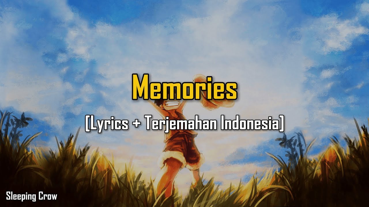 One Piece ED 1 | Memories - Maki Otsuki [Lyrics + Terjemahan Indonesia ...
