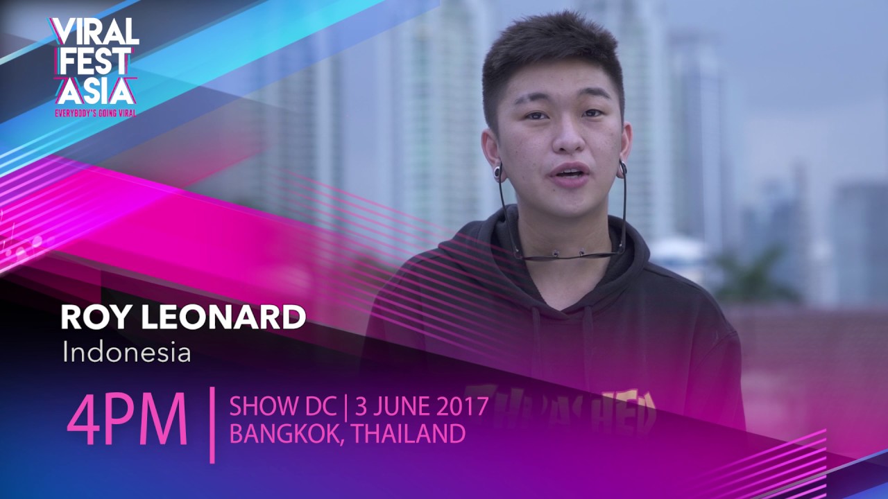 ROY LEONARD - SHOUTOUT FOR VIRAL FEST ASIA 2017 - YouTube