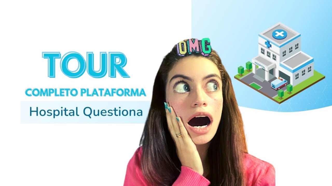 TOUR COMPLETO - PLATAFORMA HOSPITAL QUESTIONA | Método questiona - YouTube