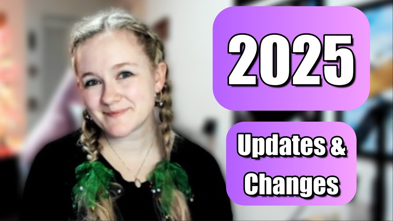 Reflecting and Changing || 2025 Updates - YouTube