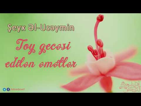 Toy gecəsi edilən əməllər - Şeyx Useymin