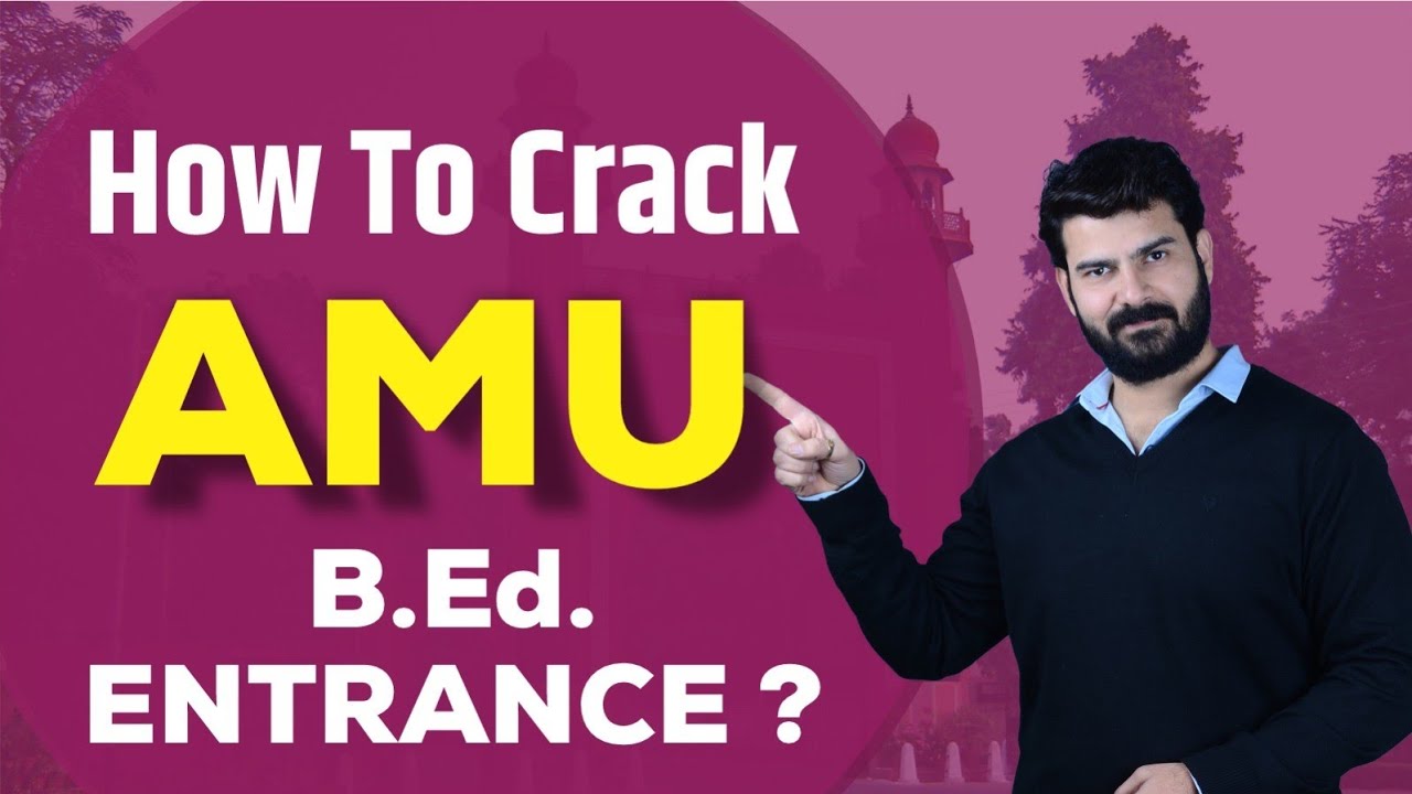 Amu Bed Preparation 2024 Amu Bed Entrance Exam 2024 Amu B ed amu-bed-preparation-2024-amu-bed-entrance-exam-2024-amu-b-ed