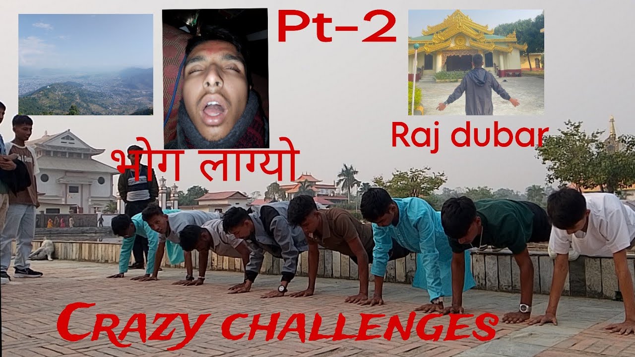 Crazy challenges in lumbini | Part-2 | - YouTube