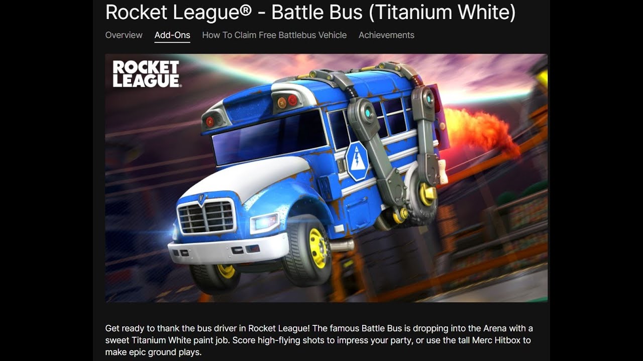 HOW TO CLAIM THE BATTLEBUS IN ROCKET LEAGUE ON EPIC GAMES NOT ON THE PC ...